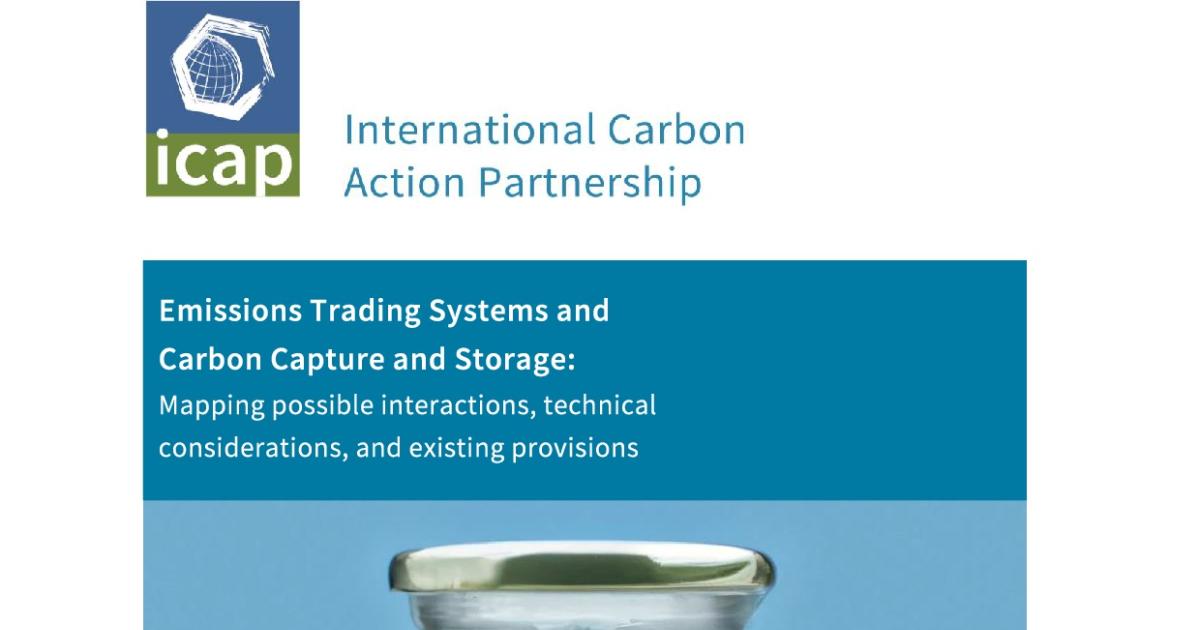 Emissions Trading And Carbon Capture And Storage Mapping Possible Interactions Technical